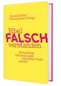Bibel falsch verstanden – Thomas Hieke